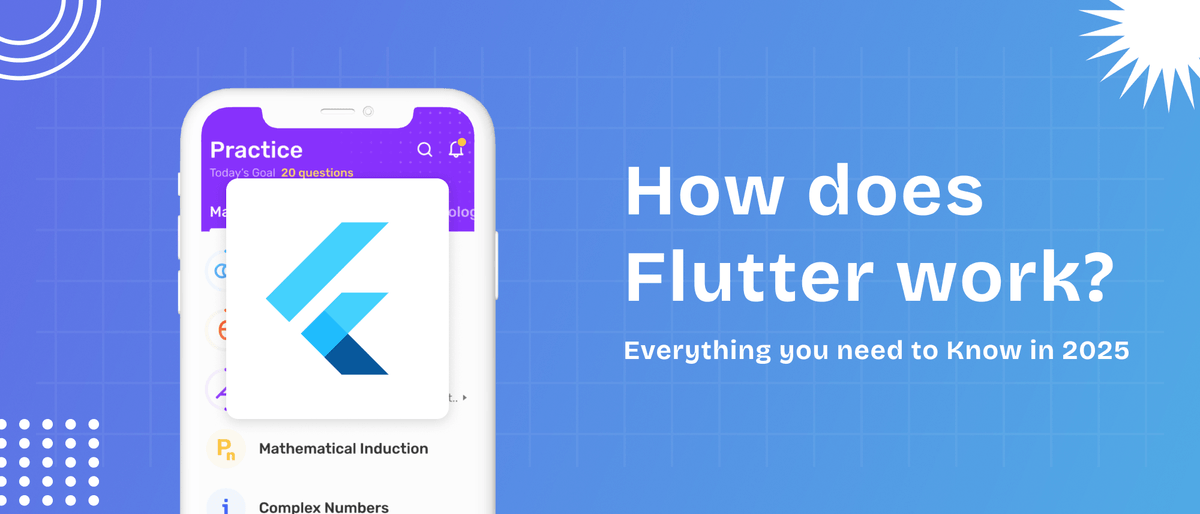 How Does Flutter Work in 2025? The Ultimate Guide