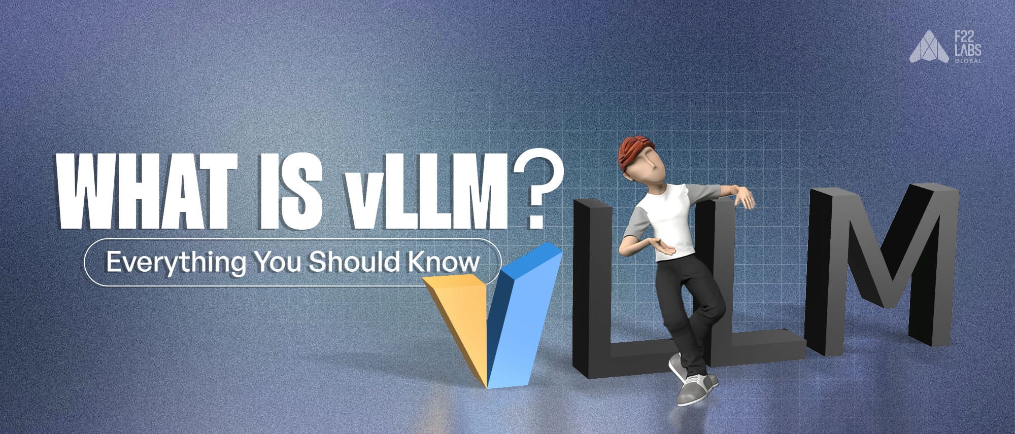 What is vLLM? Everything You Should Know - F22 Labs